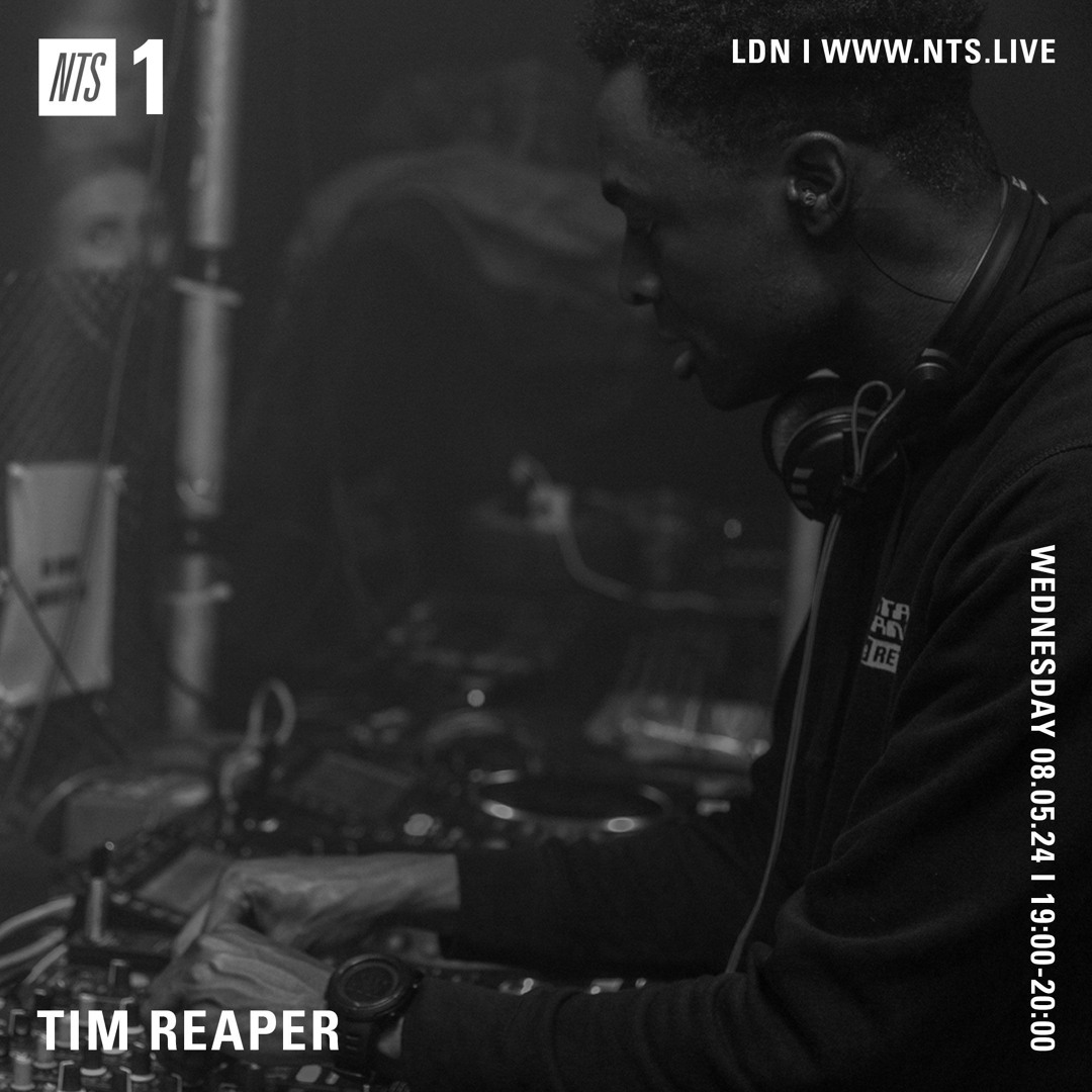 Stream Tim Reaper On NTS Radio - 8th May 2024 by Tim Reaper | Listen ...
