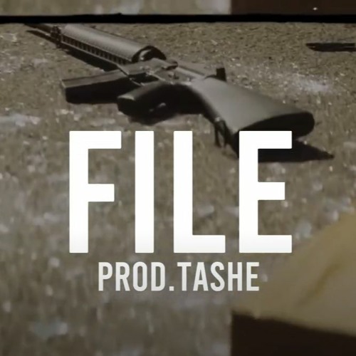 Stream File (Prod.Tashe) by TASHE | Listen online for free on SoundCloud