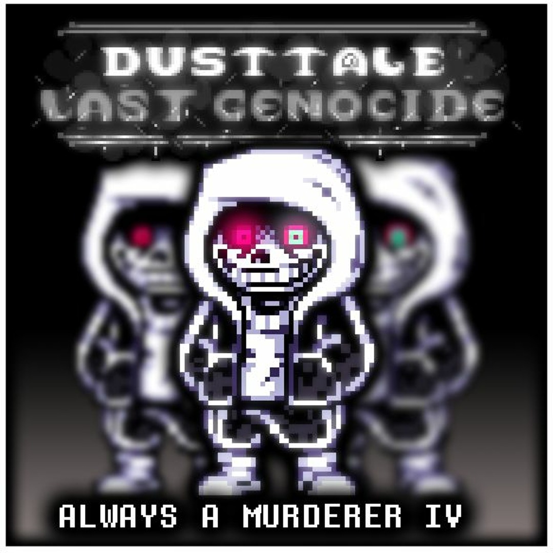 Stream Dustdust Sans | Listen to Dusttale Last Genocide Full OST ...