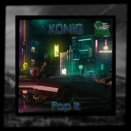 Stream KONiG - Pop It by Webbed Records | Listen online for free on ...