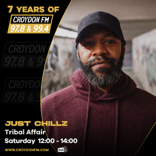 Stream Just Chillz Tribal Affair - 26 July 2025 by Croydon FM | Listen ...