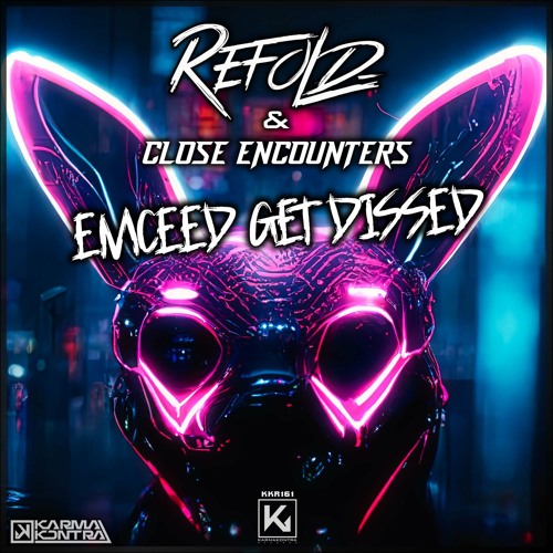 Stream Refold vs Close Encounters - Emceed get dissed (Radio Edit) by ...