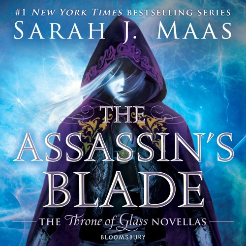 Stream The Assassin's Blade by Sarah J. Maas, read by Elizabeth Evans ...