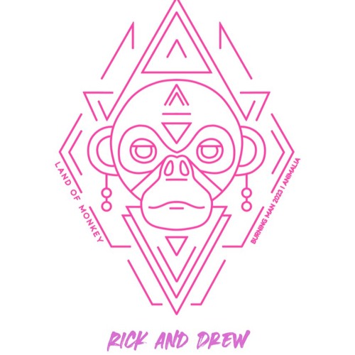 Stream Rick and Drew - Monday 26 2024 by Land of Monkey - Burning Man ...