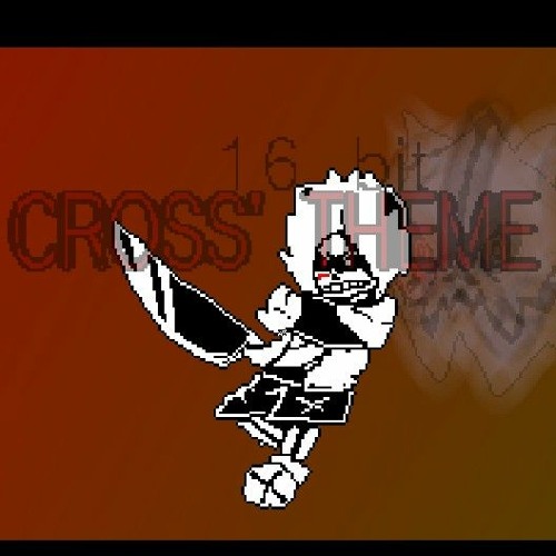 Stream [UNDERVERSE] Cross's theme (COVER) by Hyp0the | Listen online ...