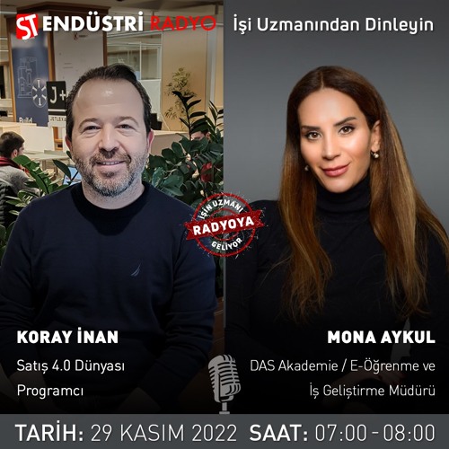 Stream Mona Aykul - Koray İnan ile Satış 4.0 Dünyası by ST Endüstri Radyo | Listen online for ...
