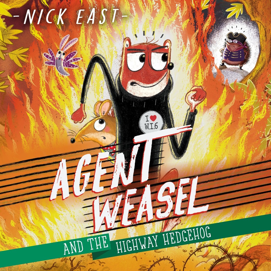 Stream AGENT WEASEL AND THE HIGHWAY HEDGEHOG (BOOK 4) written by Nick ...