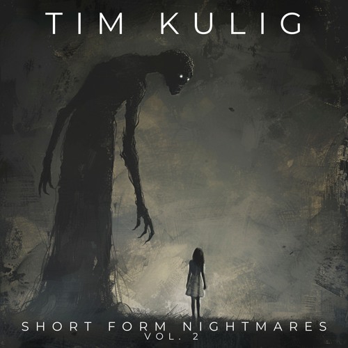 Stream Tim Kulig Free Music | Listen to All the Horror - 2024! playlist ...