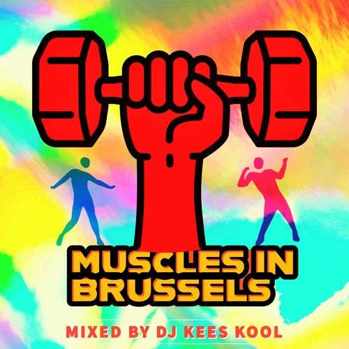 Stream Muscles In Brussels by DJ KEES KOOL | Listen online for free on ...