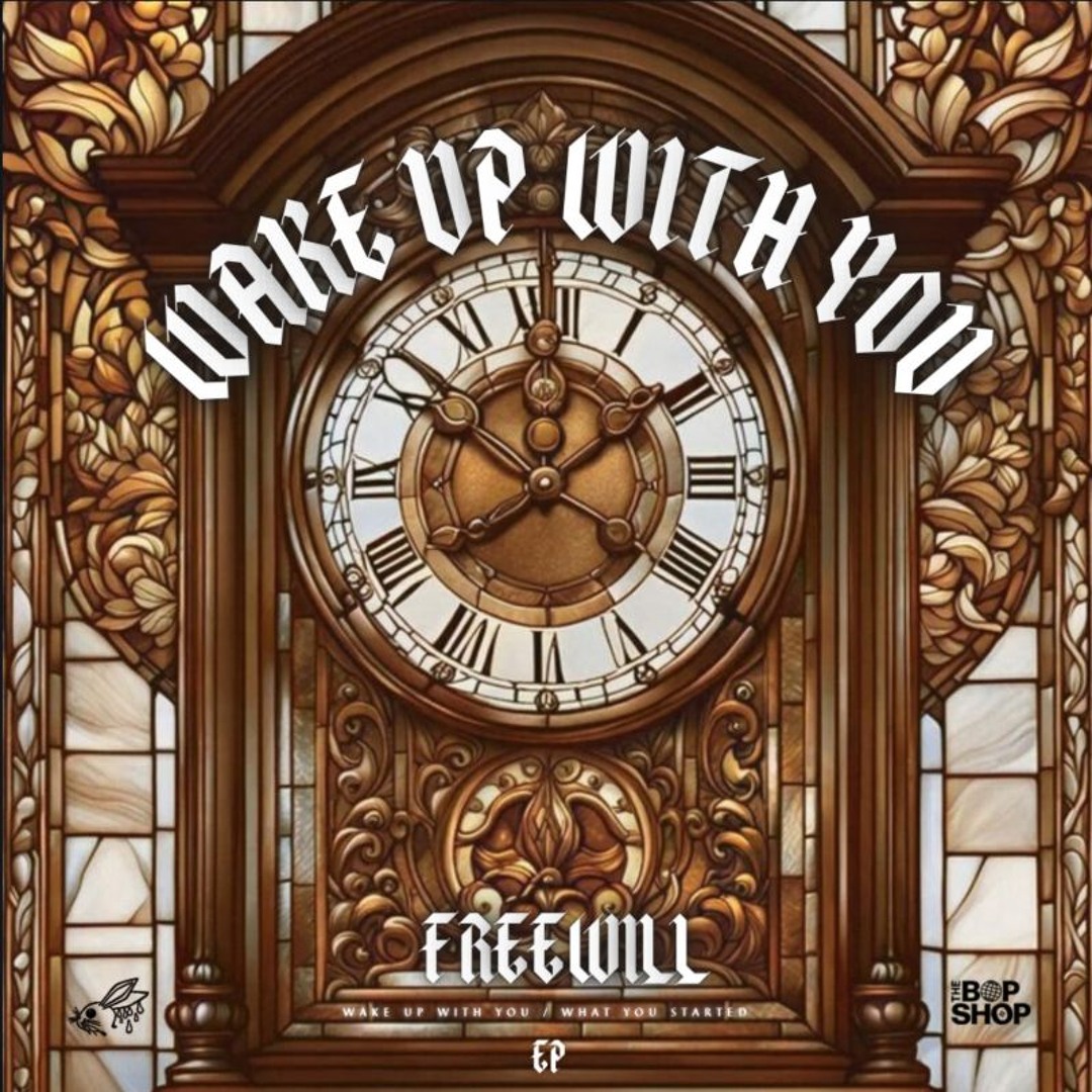 Stream FREEWILL - Wake Up With You by The Bop Shop | Listen online for ...