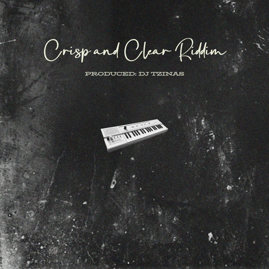 Stream Crisp And Clear Riddim by Dj Tzinas | Listen online for free on SoundCloud