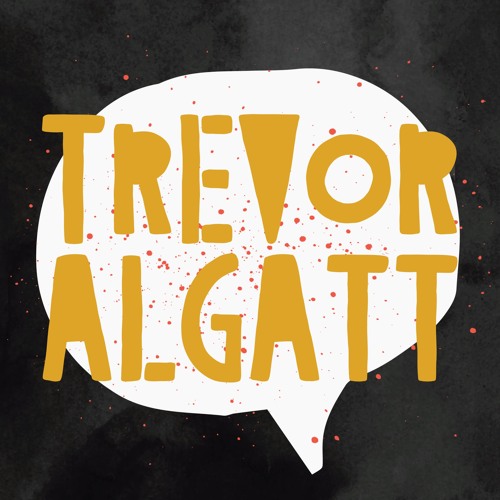 Stream episode Trevor Algatt by AnimationVO.com podcast | Listen online for free on SoundCloud