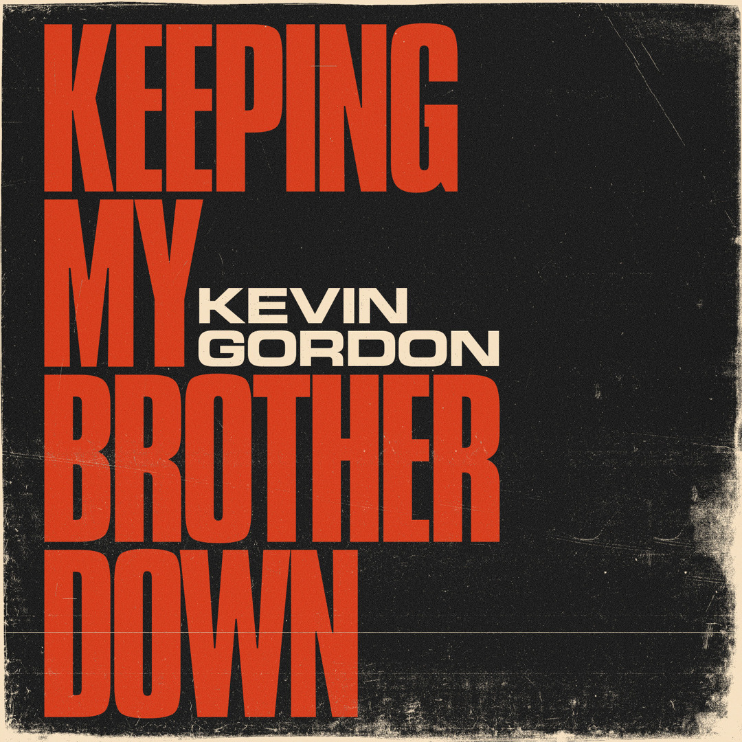 Stream Keeping My Brother Down by Kevin Gordon | Listen online for free ...