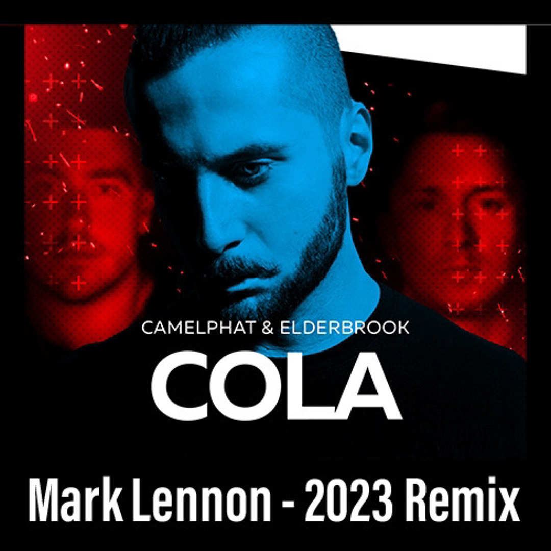 Stream FREE DOWNLOAD: Camelphat & Elderbrook - Cola (Mark Lennon 2023 ...