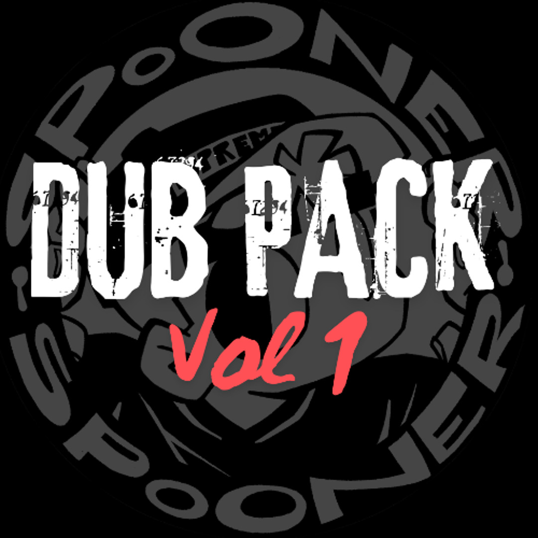 Stream Dub Pack Vol 1 by Spooner | Listen online for free on SoundCloud
