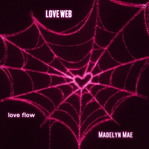 Stream Madelyn Mae - LOVE WEB (OFFICIAL AUDIO) by Madelyn Mae | Listen ...