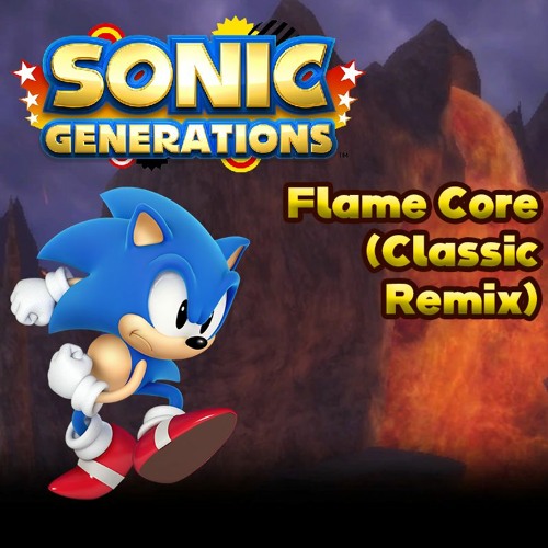 Stream Sonic Generations - Flame Core (Classic Remix) by Artsy Puppy ...