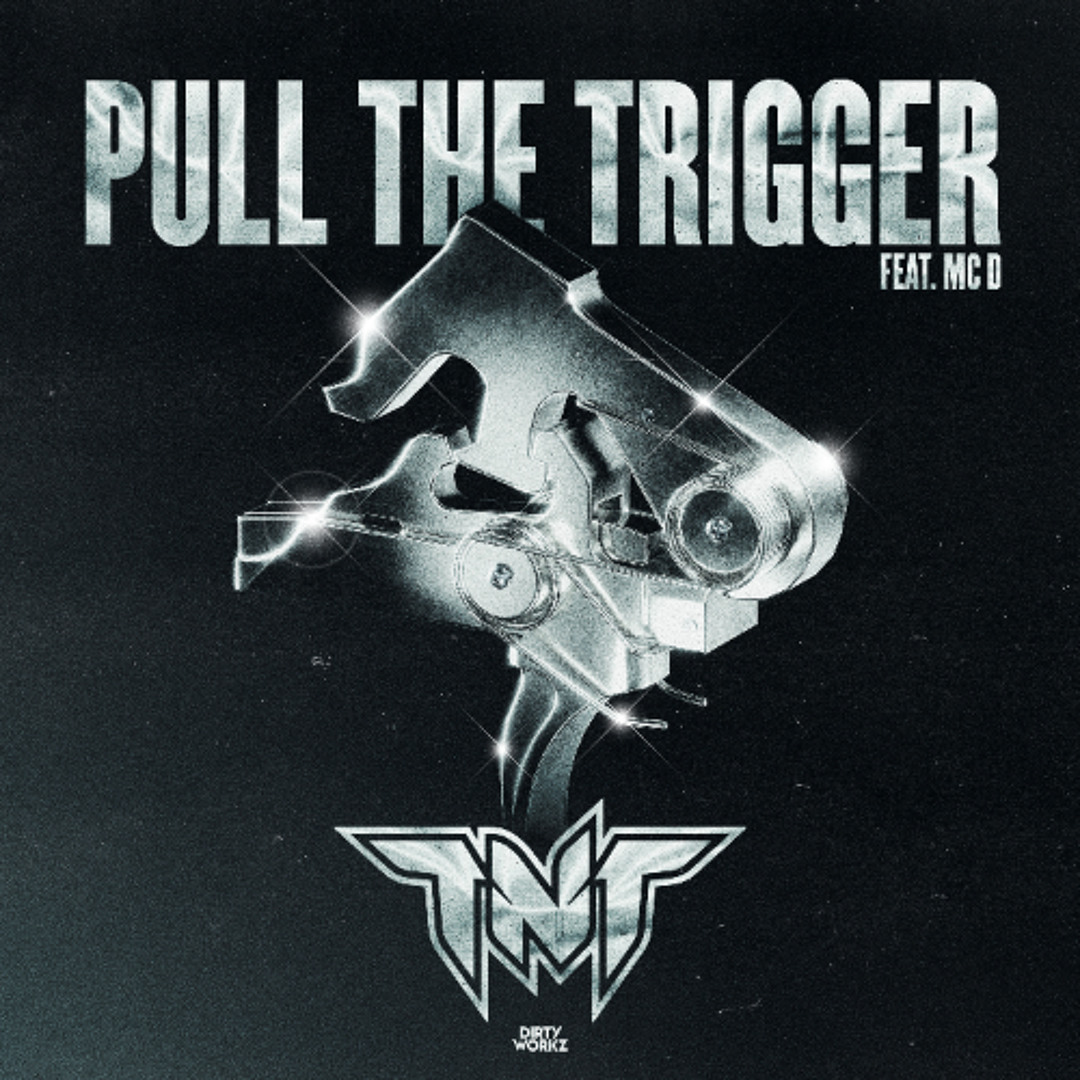 Stream TNT feat. MC D - PULL THE TRIGGER by Dirty Workz | Listen online ...
