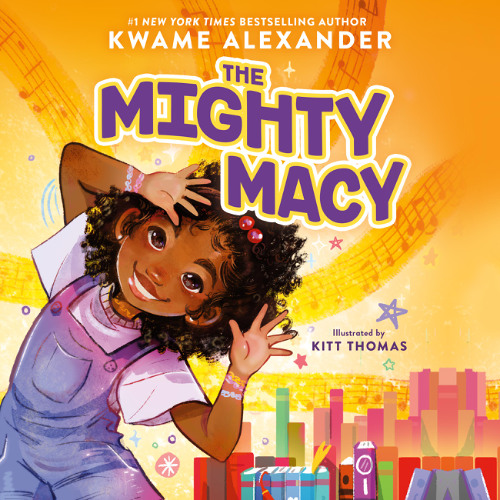 Stream The Mighty Macy by Kwame Alexander illustrated by Kitt Thomas ...