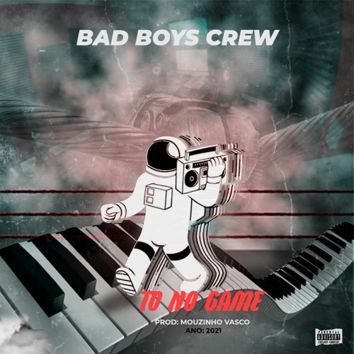 Stream bad boys crew -- tou no game _ by mouzybeatz.mp3 by Bad boys ...