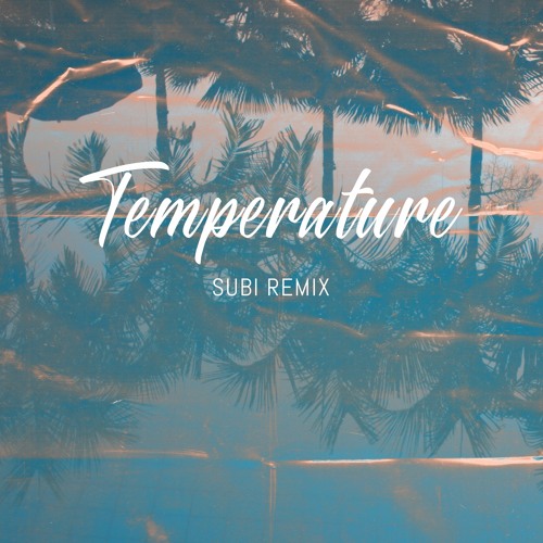 Stream Sean Paul-Temperature (SUBI Tech House Remix) by SUBI | Listen ...