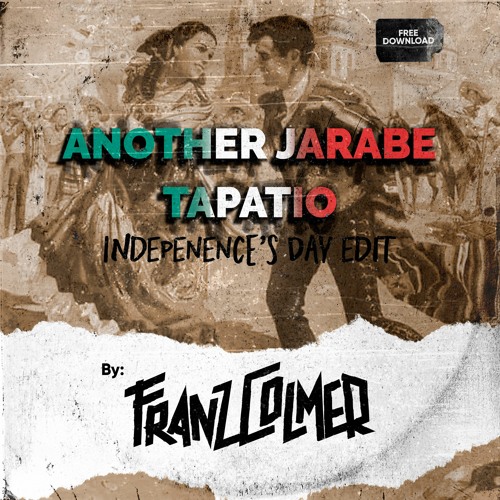 Stream Another Jarabe Tapatio (Franz Colmer Edit) by Franz Colmer ... Stream Another Jarabe Tapatio (Franz Colmer Edit) by Franz Colmer ...