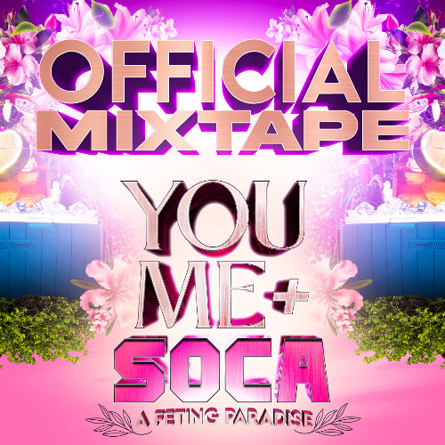 Stream You Me + Soca Official Mixtape by TEAM XCITE | Listen online for ...