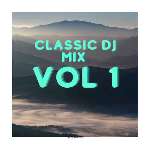Stream Classic DJ Mix Volume 1.wav by Sarina Jackson | Listen online ...