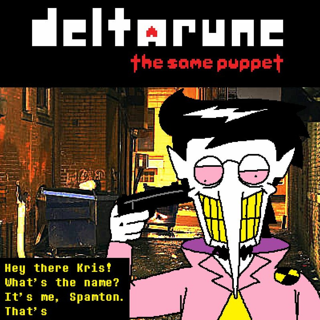 Stream [Deltarune: The Same Puppet] - Hey there Kris! What's the name ...