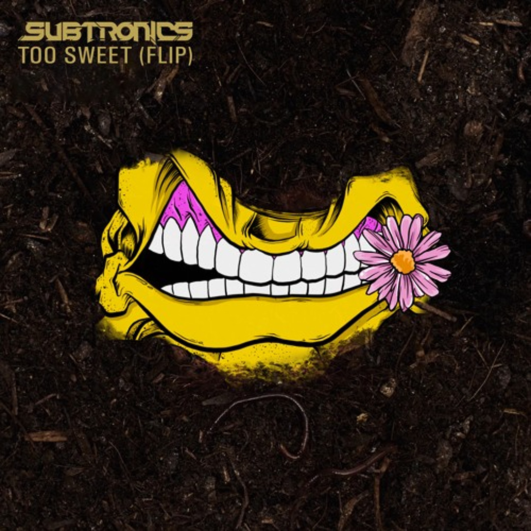 Stream (Subtronics-Too Sweet Remix) Extended Version By Maruda by ...