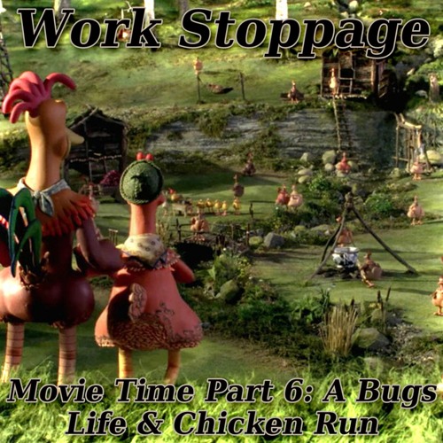 Stream Movie Time 6 PREVIEW - A Bug's Life and Chicken Run by Work ...