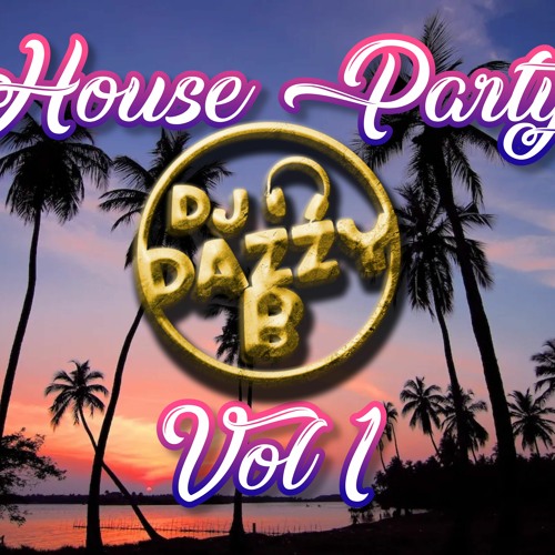 Stream HOUSE PARTY VOL 1 - House / Deep House Mix by DJ Dazzy B | Listen online for free on ...