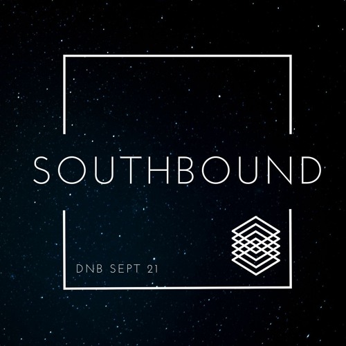 Stream DNB Sept 21 by Southbound | Listen online for free on SoundCloud