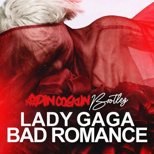 Stream Lady Gaga - Bad Romance (Aydin Coskun Bootleg) by Aydin Coskun (Remixes/Bootlegs ...