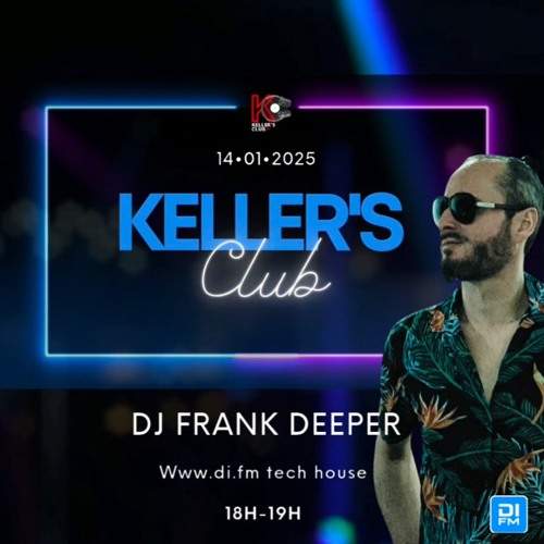 Stream KELLER’S CLUB-DI.FM RADIO.LONDON VOL.92 FRANK DEEPER by Frank ...