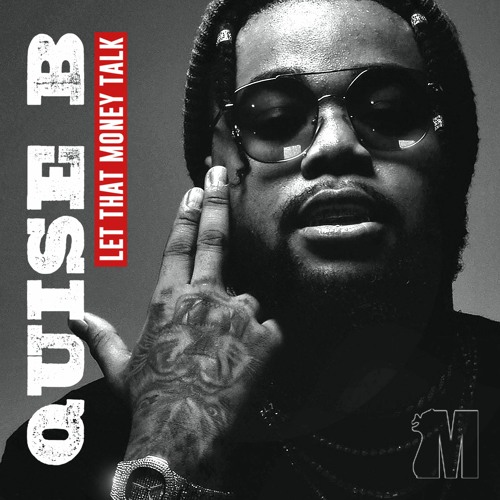 Stream Quise.B - Let That Money Talk by The MADE Series | Listen online ...