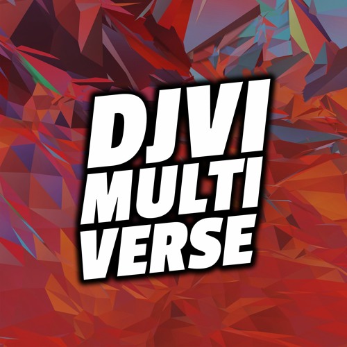 Stream DJVI - Multiverse [Free Download in Description] by DJVI ...