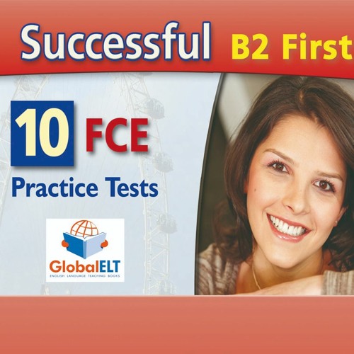 Stream Global ELT | Listen to Successful B2 First 10 Listening Practice ...