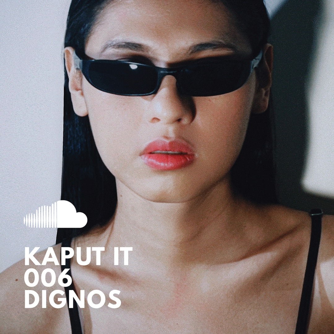 Stream KAPUT IT 006 > DIGNOS by Kaput Systems Inc. | Listen online for free on SoundCloud