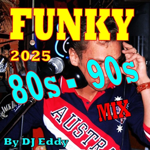 Stream DJ EDDY - FUNKY MIX 80s To 90s by DeeJay EDDY | Listen online ...