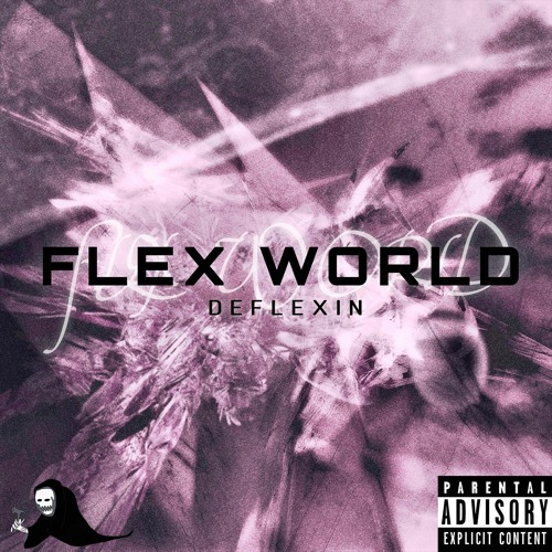Stream Deflexin | Listen to Flex World playlist online for free on SoundCloud