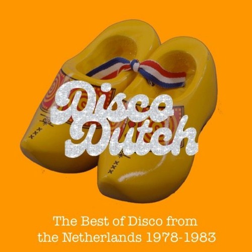 Stream Dutch Disco - The Best of Disco from the Netherlands 1978-1983 ...