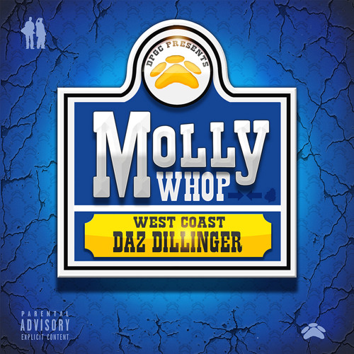 Stream Molly Whop by DAZ DILLINGER | Listen online for free on SoundCloud