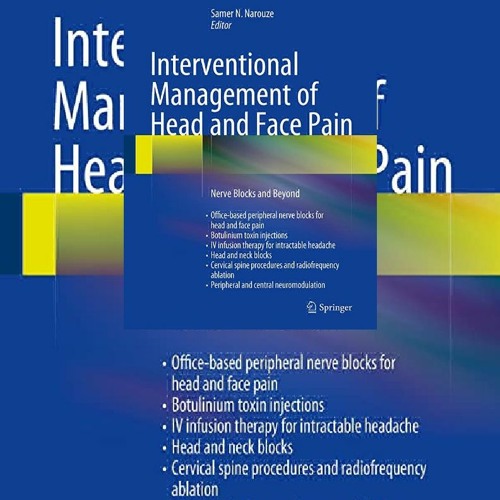 Stream [DOWNLOAD] PDF Interventional Management of Head and Face Pain ...