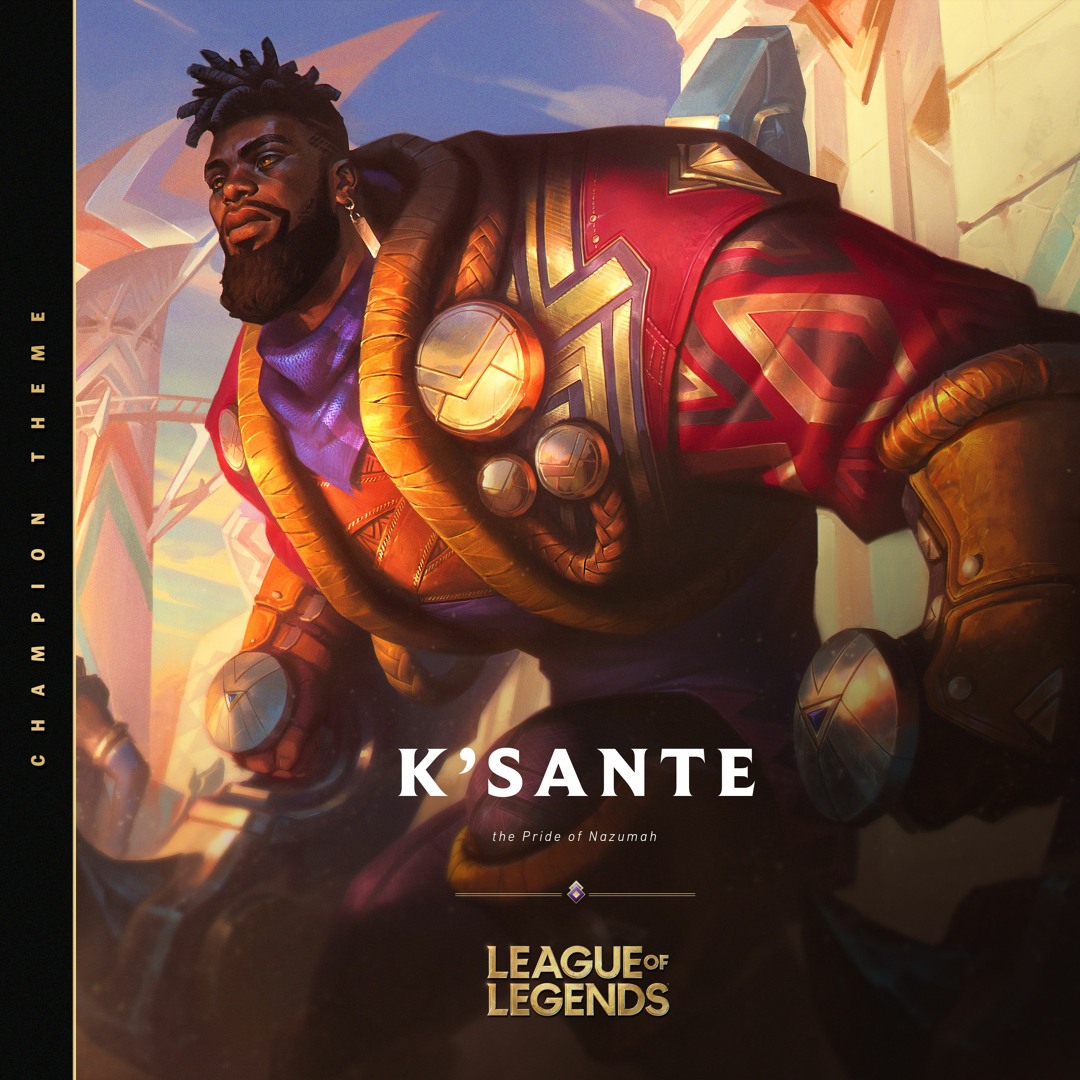 Stream K'Sante, the Pride of Nazumah by League of Legends | Listen ...