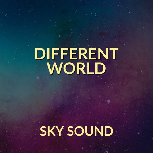 Stream SSA001: Sky Sound - Aeternum (Extended Mix) [DIFFERENT WORLD EP ...