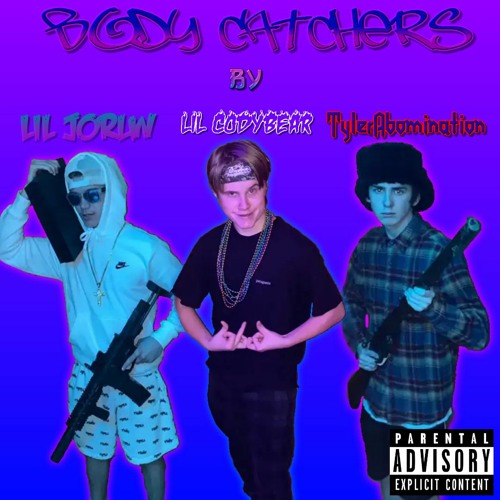 Stream Body Catchers (FT Lil Jorlw & Lil Codybear) by TylerAbomination ...