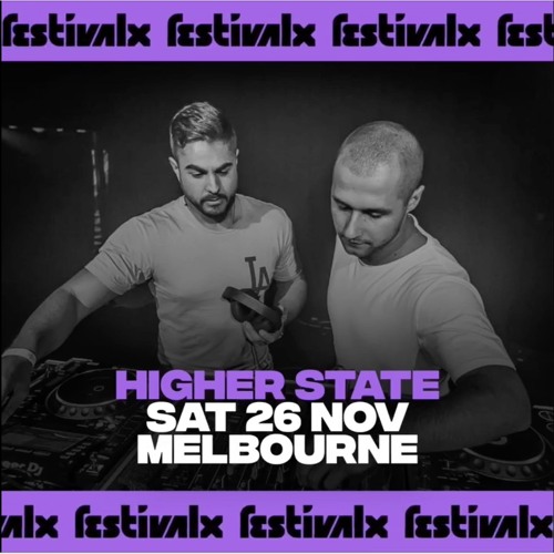 Stream Higher State Live Set @ Festival X by Higher State | Listen ...