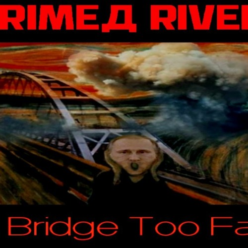 Stream Show sample for 10/12/22: CRIMEA RIVER – A BRIDGE TOO FAR W ...