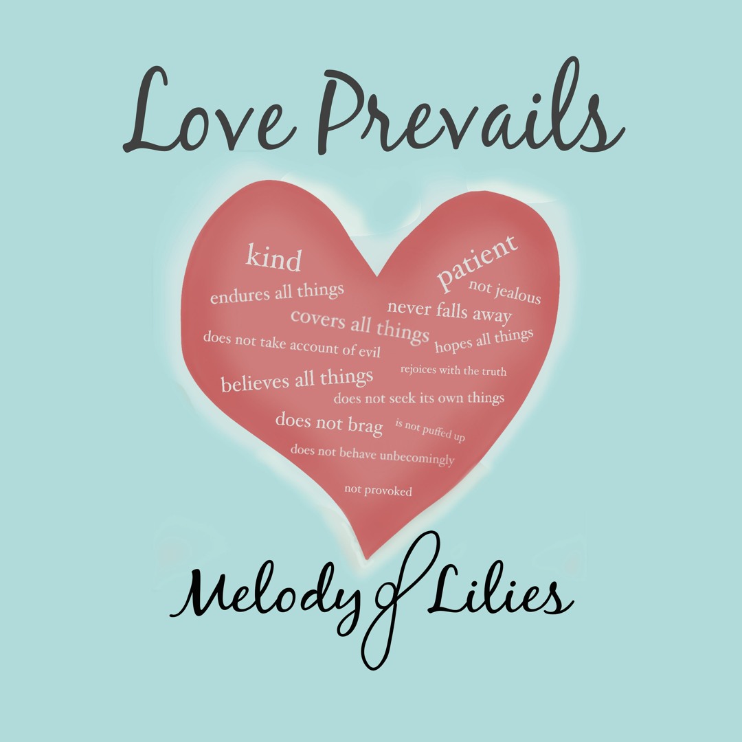 Stream Melody of Lilies | Listen to Love Prevails playlist online for ...